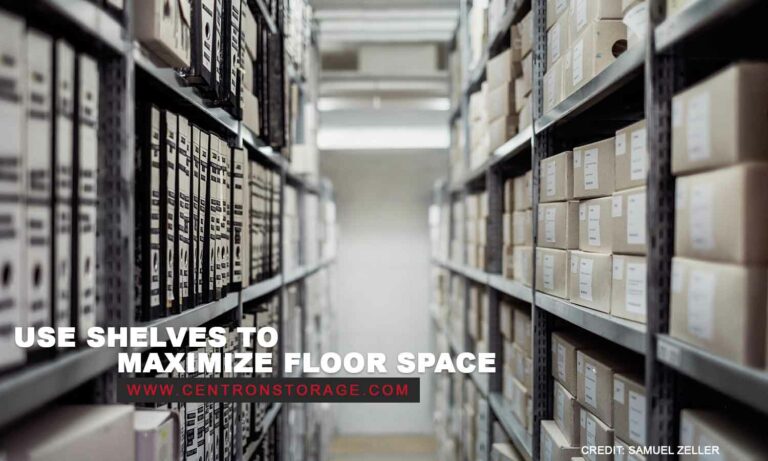 How to Maximize Your Unit’s Storage Space | Centron Self Storage ...