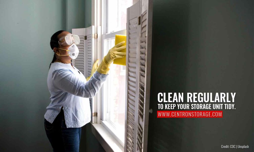 Tips on How to Keep Your Self Storage Clean At All Times |Centron Self ...